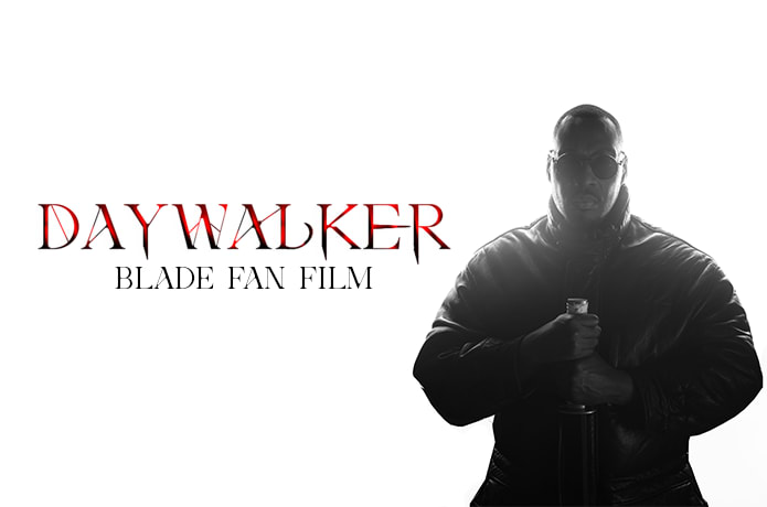 DAYWALKER: Blade Fan FIlm | Indiegogo